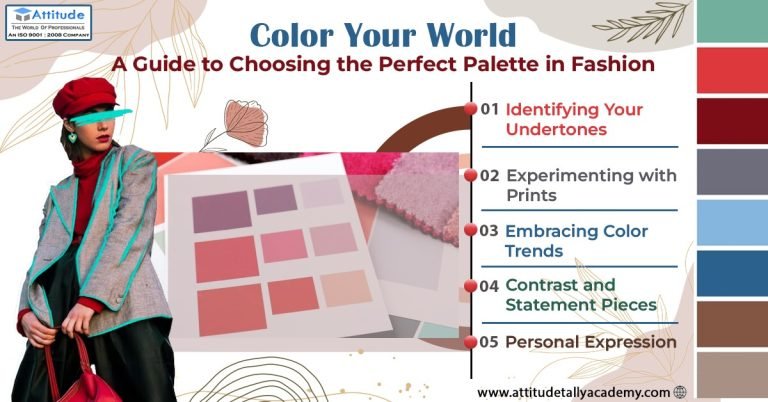 Color Your World A Guide to Choosing the Perfect Palette in Fashion