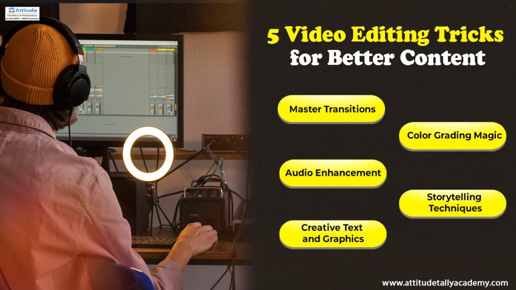5 Video Editing Tricks for Better Content