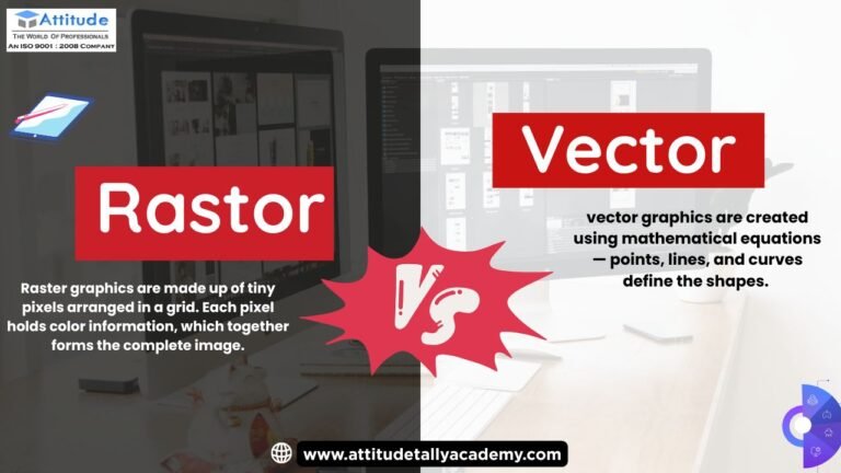 Vector vs Raster: What Every Designer Should Know - Attitude Academy